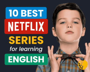 Top 10 Netflix Series to Learn Conversational English